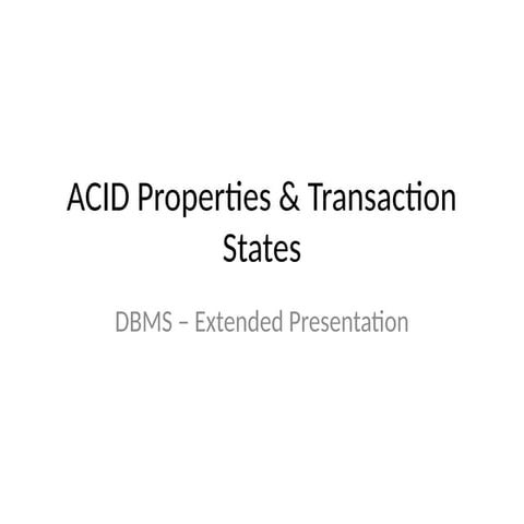 ACID_Properties_and_Transaction_States_Extended.pptx