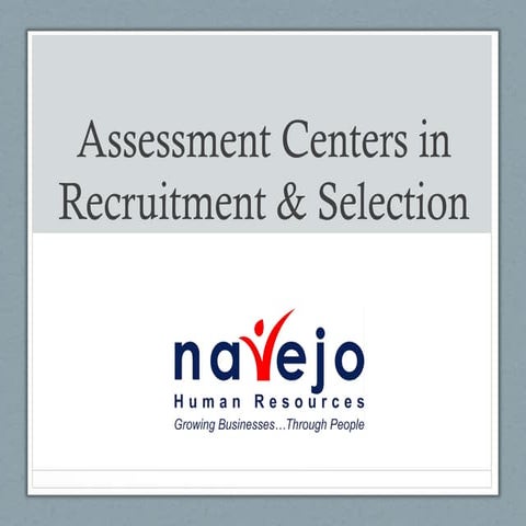 Assessment Centers in recruitment & selection | PDF