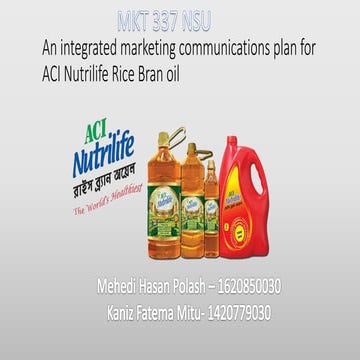 Aci nutrilife rice bran oil (MKT337 project NSU) | PPT