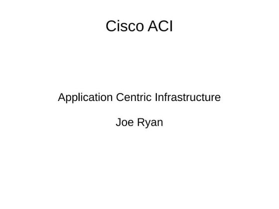 Cisco Application Centric Infrastructure | PPT