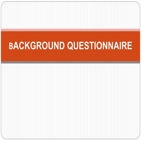Background questionnaire | PPT