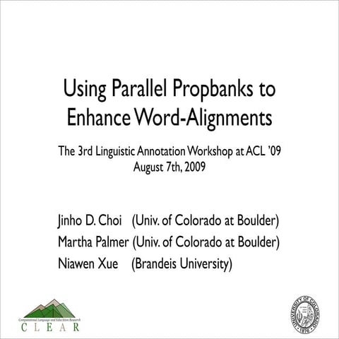 Using Parallel Propbanks to Enhance Word-alignments | PPT