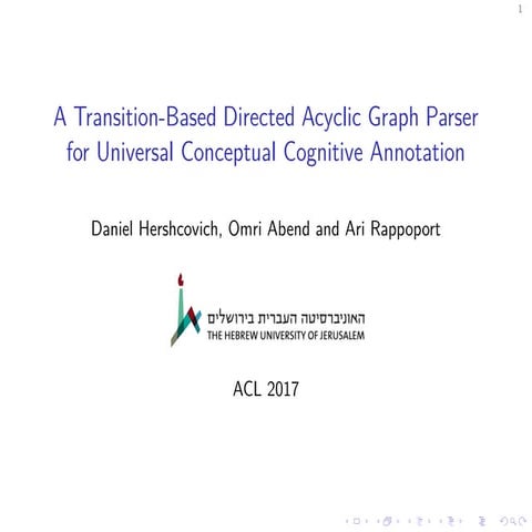 Daniel Hershcovich - 2017 - A Transition-Based Directed Acyclic Graph Parser for Universal ...