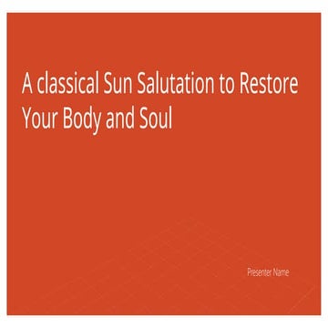 A classical sun salutation to restore your body | PDF