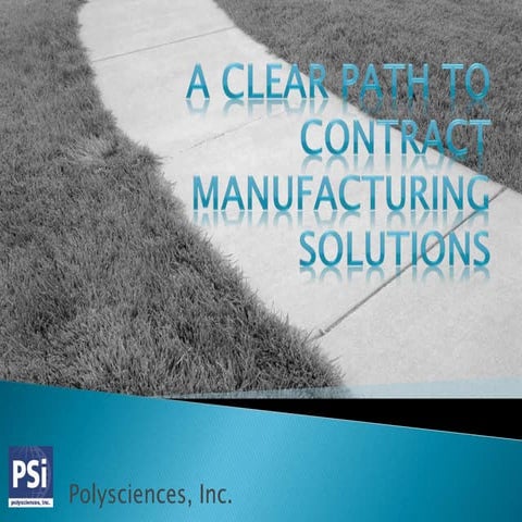 A Clear Path To Contract Manufacturing Solutions | PPT