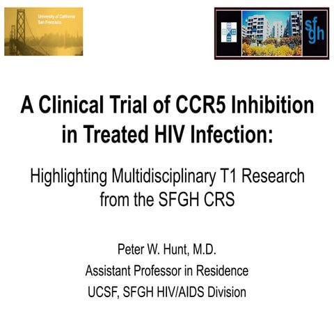 A Clinical Trial of CCR5 Inhibition in Treated HIV Infection ...
