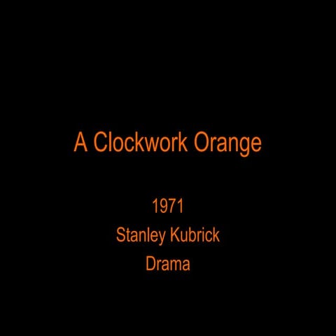 A clockwork orange | PPT