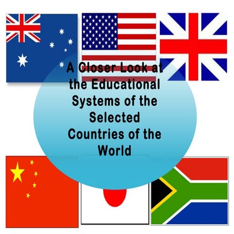 A Closer Look to the Educational Sytems of the World | PPT