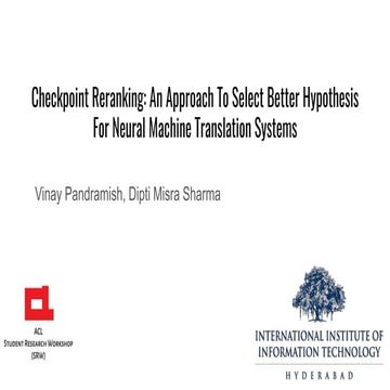 Checkpoint Reranking: An Approach To Select Better Hypothesis For Neural Machine Translation ...