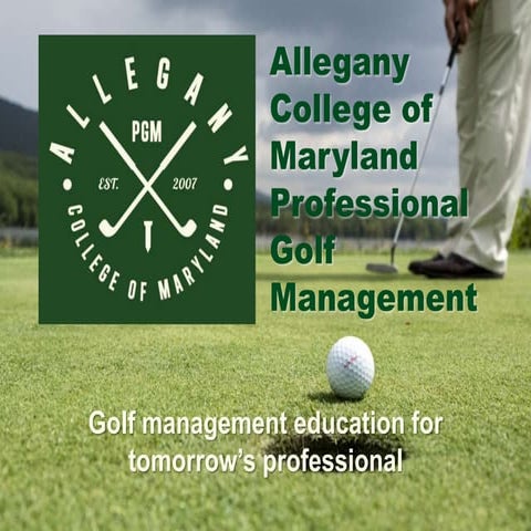 Allegany College of Maryland Professional Golf Management | PPTX