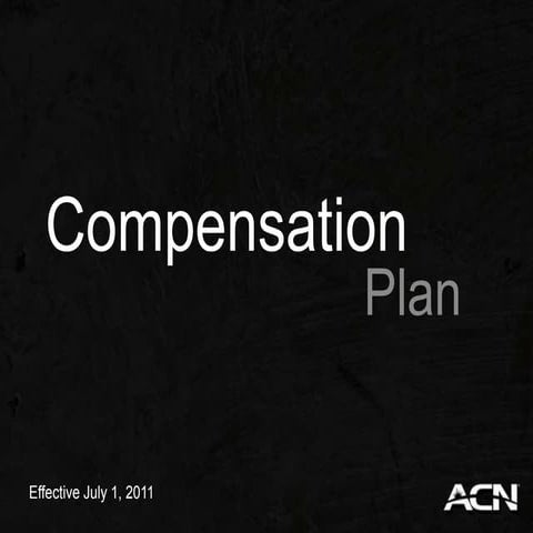 ACN Compensation Plan July 2011 PPT | PPT