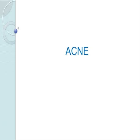 Presentation on acne vulgaris: a common dermatological disorder | PPTX