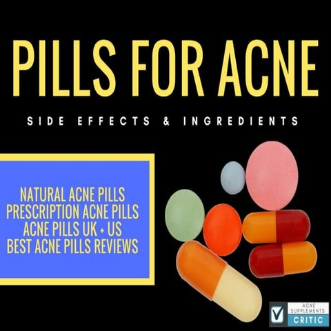 Acne Pills Treatment: Antibiotics, Retinoids, & Supplements | PDF