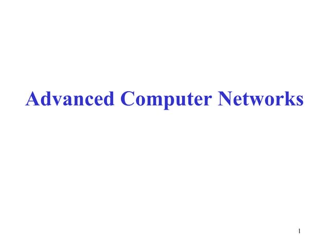 Advanced Computer Networks Lecture 3.ppt Advanced Computer Networks Lecture 3.ppt