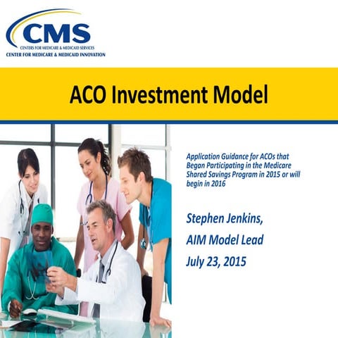 Open Door Forums: ACO Investment Model Question & Answer Session for 2015-2016 Starters | PDF