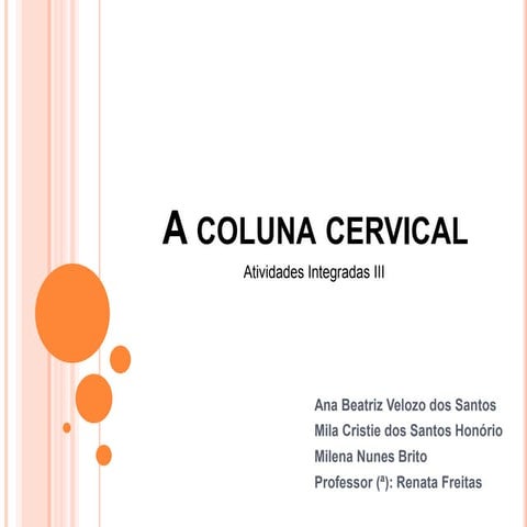 A coluna cervical | PPTX