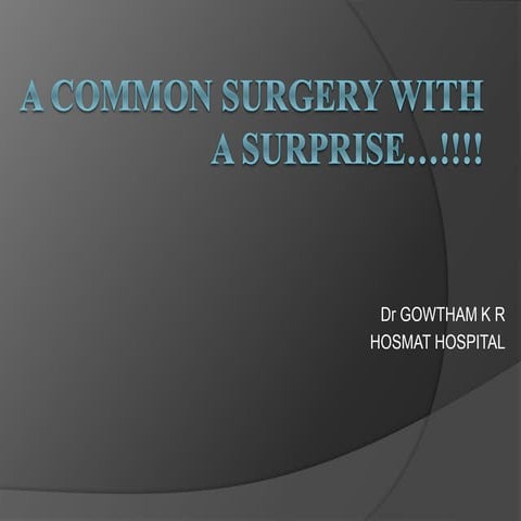 A common surgery with a surprise | PPTX