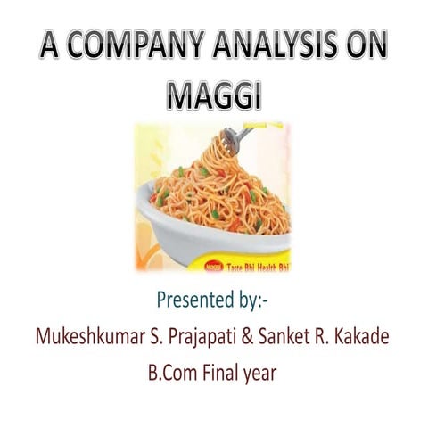 A company analysis on maggi | PPTX