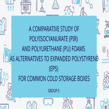 A COMPARATIVE STUDY OF POLYISOCYANURATE (PIR) AND POLYURETHANE (PU ...
