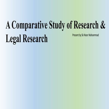 A Comparative Study of Research & Legal Research.pptx