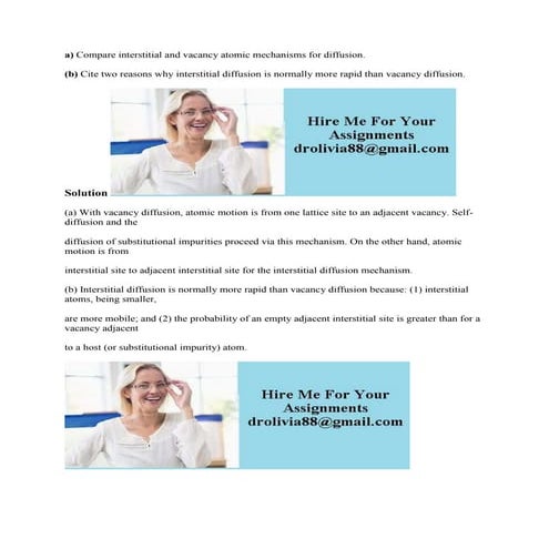 a) Compare interstitial and vacancy atomic mechanisms for diffusion- (.docx