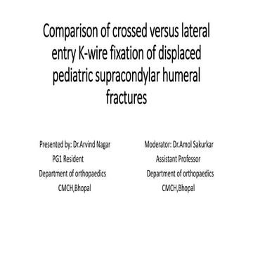 A comparison between percutaneous cross k wire and lateral k wires ...