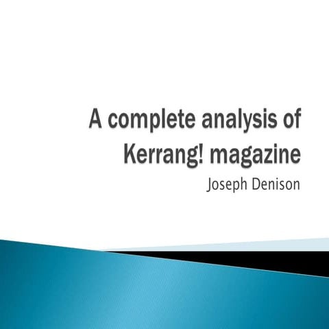 A complete analysis of kerrang! magazine | PPT