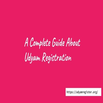 A Complete Guide About Udyam Registration.pptx