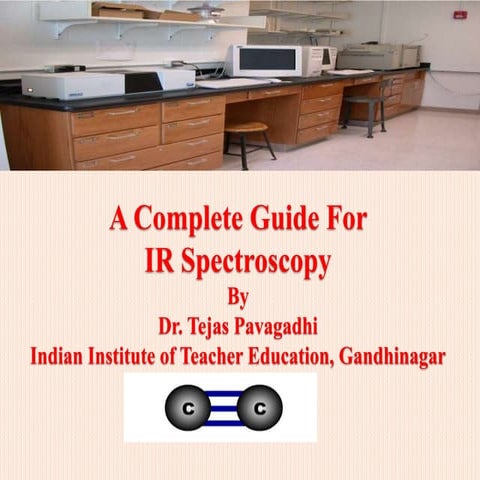 A complete Guide for IR Spectroscopy.pptx | Chemistry | Science