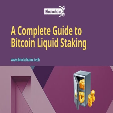 A Complete Guide to Bitcoin Liquid Staking.pptx