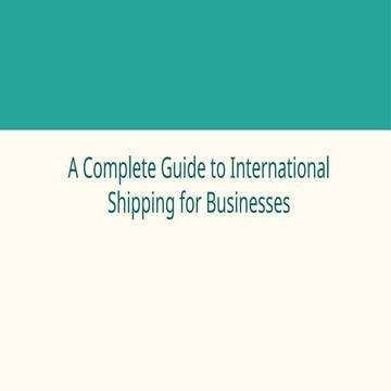 What is International Shipping and How Does It Work? | PDF