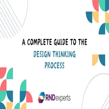 A complete guide to the design thinking process | PDF