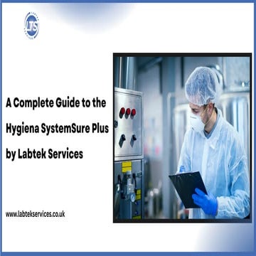 A Complete Guide to the Hygiena SystemSure Plus by Labtek Services.pdf