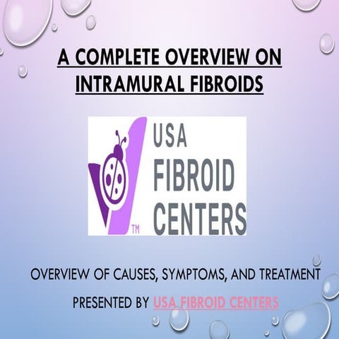 A Complete Overview On Intramural Fibroids | PPTX
