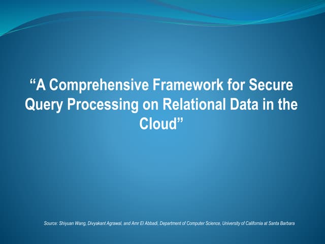A Comprehensive Framework For Secure Query Processing On Relational 2055