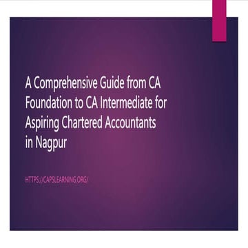 A Comprehensive Guide from CA Foundation to CA.pptx