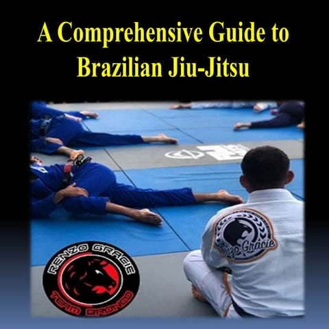 A Comprehensive Guide to Brazilian Jiu-Jitsu.pptx