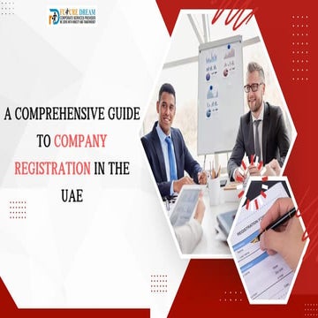 A Comprehensive Guide to Company Registration in the UAE | PPT