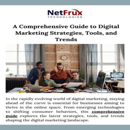 A Comprehensive Guide to Digital Marketing Strategies, Tools and Trends ...