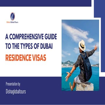 A Comprehensive Guide to The Types of Dubai Residence Visas.pdf