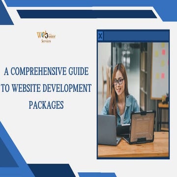 A Comprehensive Guide to Website Development Packages. | PPT