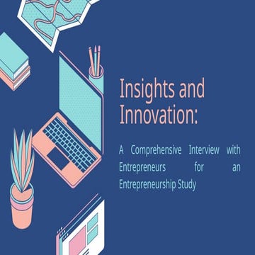 A Comprehensive Interview with Entrepreneurs for an Entrepreneurship ...