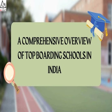A Comprehensive Overview of Top Boarding Schools in India.pdf