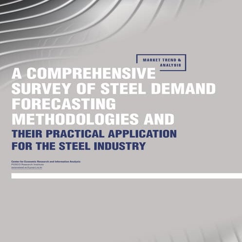 A Comprehensive Survey of Steel Demand Forecasting Methodologies and ...