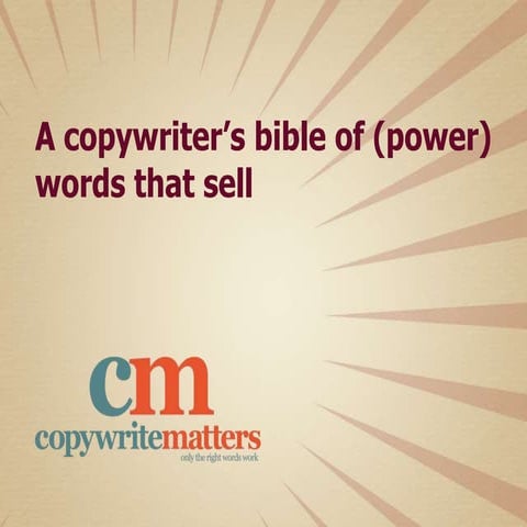 A copywriter's bible of (power) words that sell - and how to use them | PDF