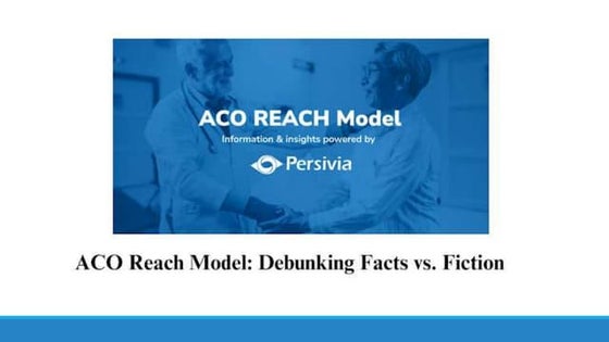 What is ACO Reach Model How Does It Promote Health Equity.pptx