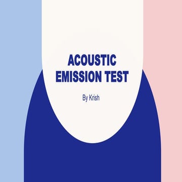 Acoustic emission test -introduction chapter | PPTX