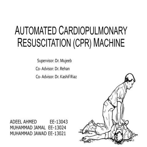 AUTOMATED CARDIOPULMONARY RESUSCITATION (CPR) MACHINE | PPTX