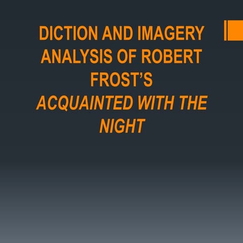 Acquainted with night by Robert Frost | PPTX