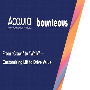 From “Crawl" to “Walk” — Customizing Lift to Drive Value | PPT